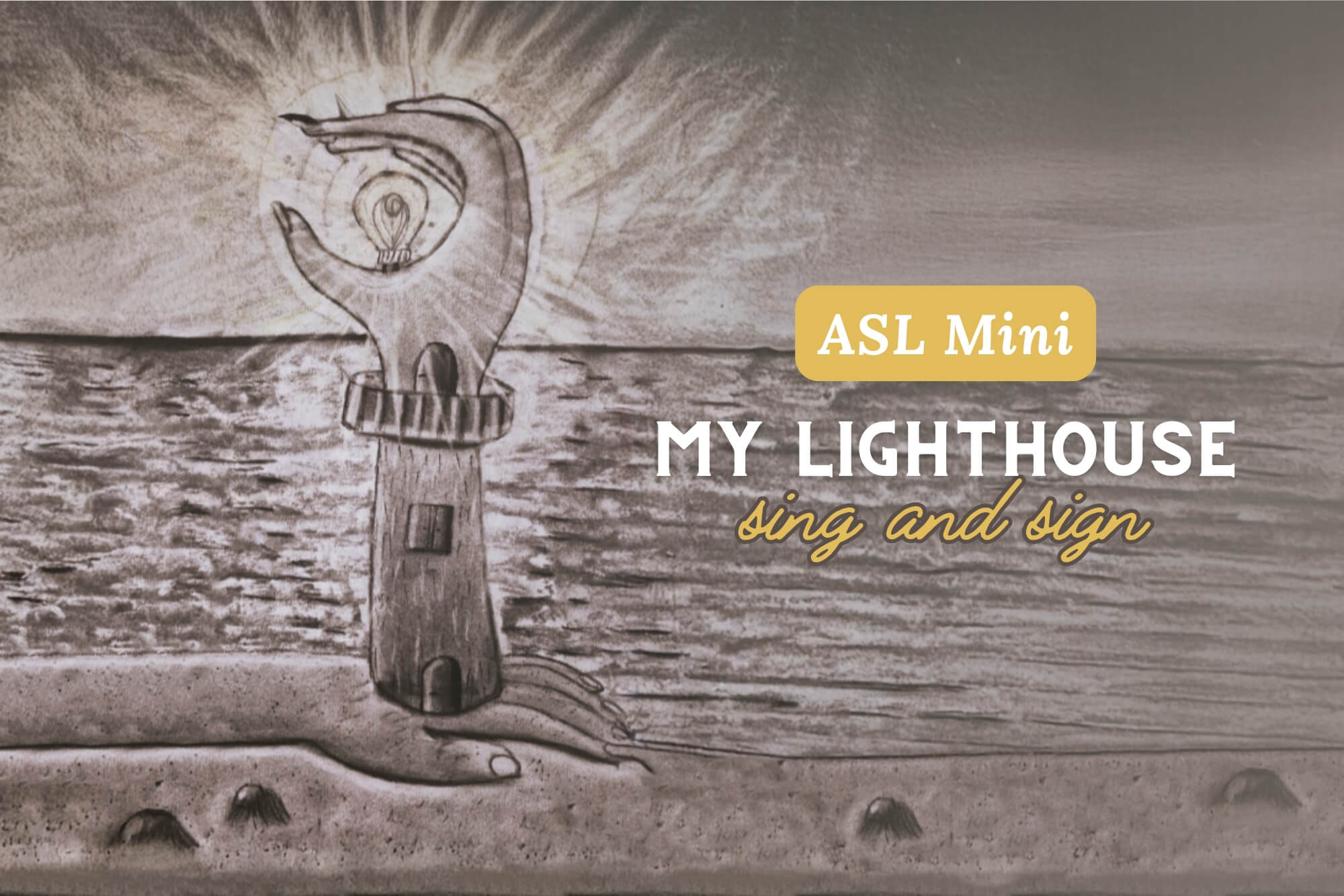 My Lighthouse Mini: Sing and Sign (ASL) - WonderWell Learning